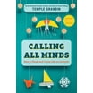 Calling All Minds: How to Think and Create Like an Inventor (Hardcover ...
