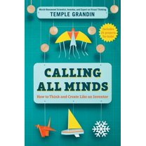 Calling All Minds: How to Think and Create Like an Inventor (Hardcover ...