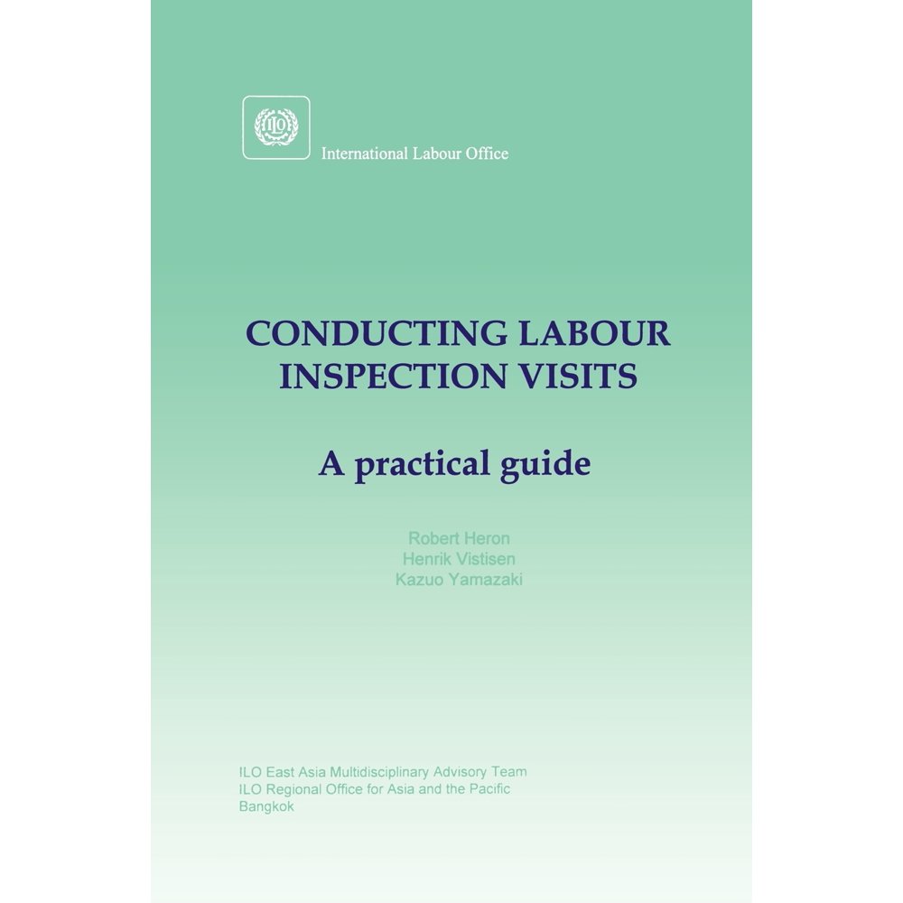 Conducting labour inspection visits. A practical guide (Paperback ...