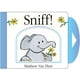 Sniff!: Mini Board Book (Board Book) - Walmart.com