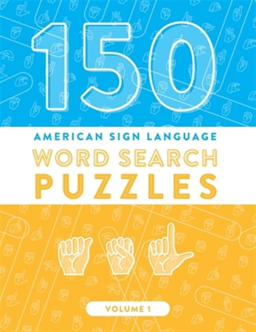 Pre-Owned 150 American Sign Language Word Search Puzzles: ASL ...