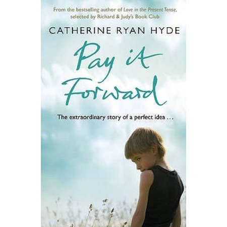 Pay it Forward: a life-affirming, compelling and deeply moving novel ...