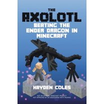 The Curious Axolotl The Curious Axolotl: Hunt for the Two: Adventures ...