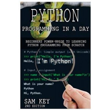 Python Programming in a Day: Beginners Power Guide to Learning Python ...