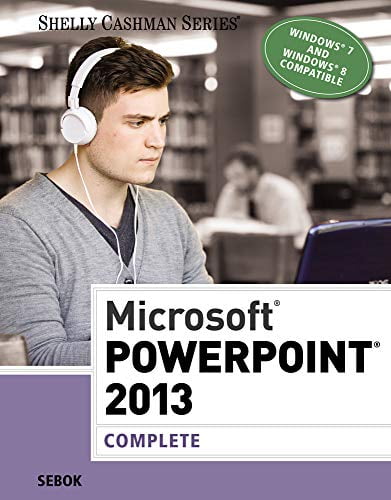 Pre-Owned Microsoft PowerPoint 2013: Complete (Shelly Cashman Series ...