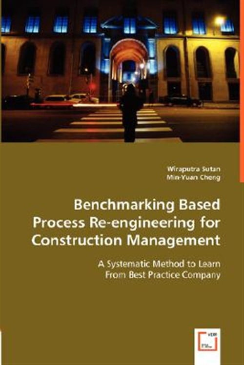 Pre-Owned Benchmarking Based Process Re-Engineering for Construction ...