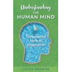 Understanding the Human Mind: Understanding the Human Mind: The ...