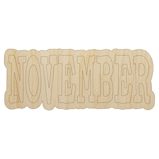 November Month Calendar Fun Text Wood Shape Unfinished Piece Cutout ...