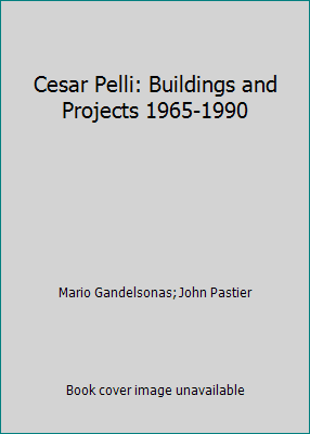 Pre-Owned Cesar Pelli: Buildings and Projects 1965-1990 (Hardcover ...