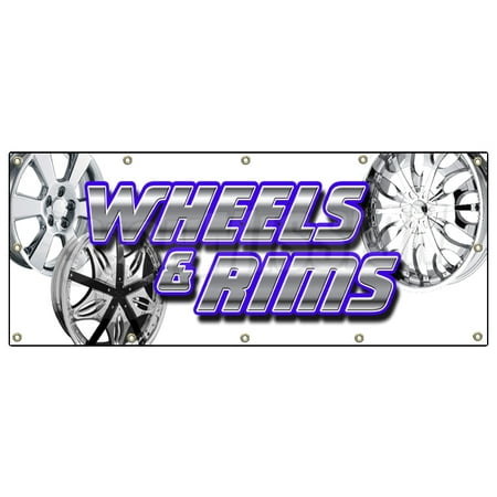 48"x120" Wheels & Rims Banner Sign Chrome Rim Wheel Tires Signs auto ...