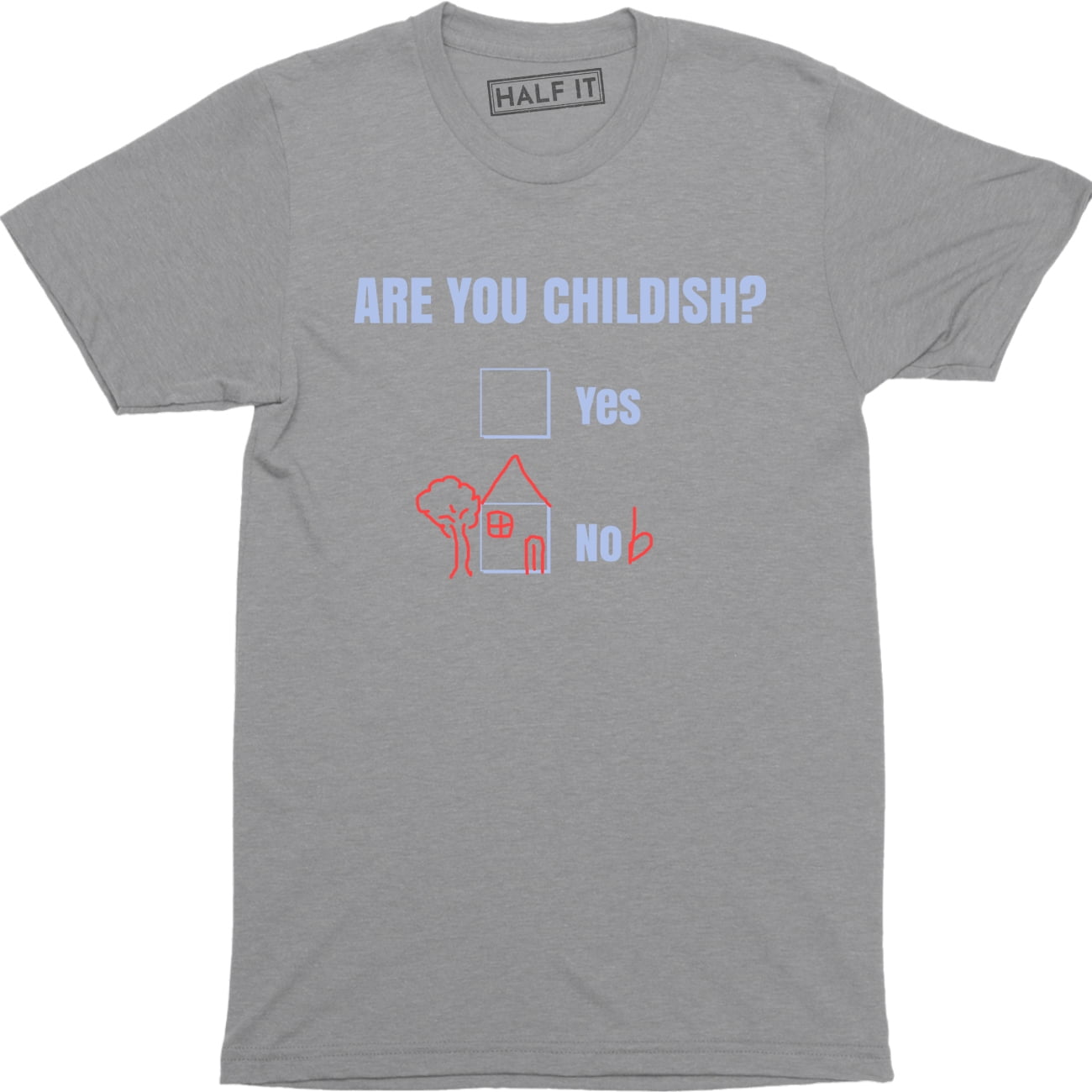 Are You Childish Yes Or No - Funny Offensive Men's Humor Tee Shirt ...