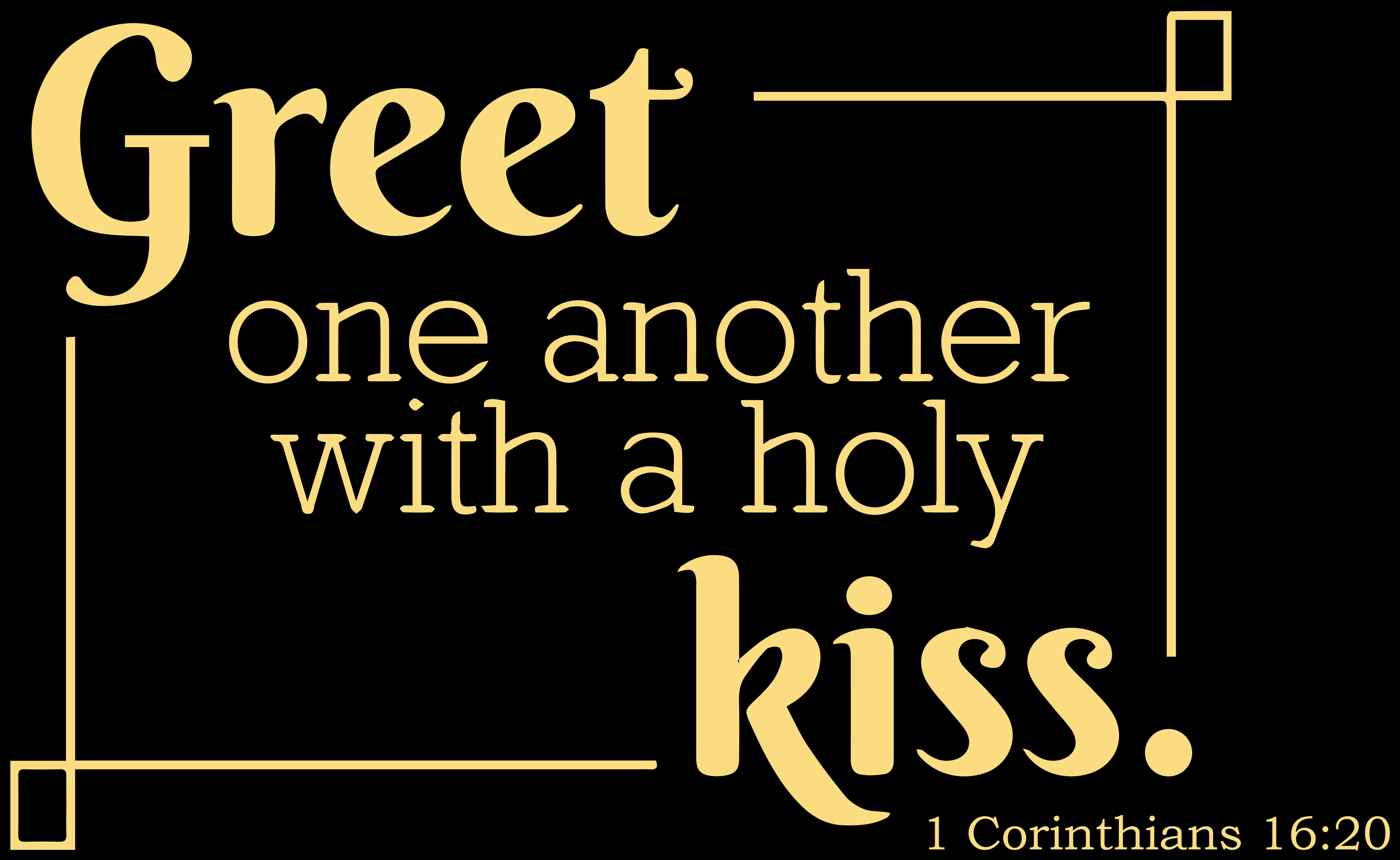 1 Corinthians 16:20 - Greet one another withâ ¦ Vinyl Decal Sticker ...