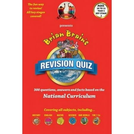Brian Brain's Revison Quiz for Key Stage 2 Year 5 Ages 9 to 10: 300 ...