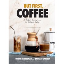 Craft Coffee: A Manual: Brewing a Better Cup at Home, (Hardcover ...