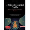 Could It Be My Thyroid?: The Complete Guide to the Causes, Symptoms ...