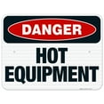 Hot Equipment Sign, OSHA Danger Sign, 18x24 Reflective Aluminum EGP ...