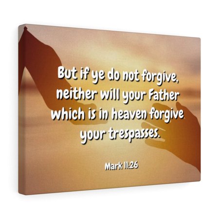 Scripture Walls Forgive Your Trespasses Mark 11:26 Bible Verse Canvas ...