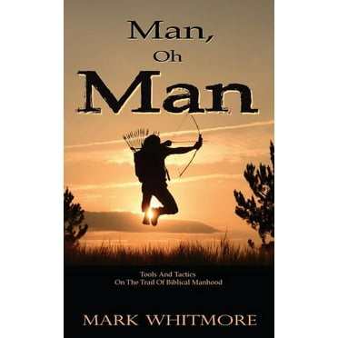 The Book of Man : Readings on the Path to Manhood (Paperback) - Walmart.com