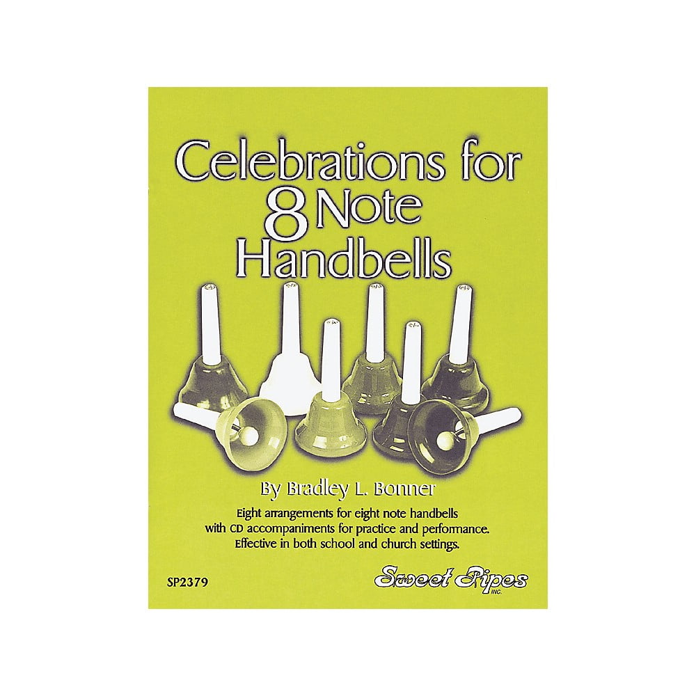 Sweet Pipes Celebrations for 8 Note Handbells (Book/CD) - Walmart.com
