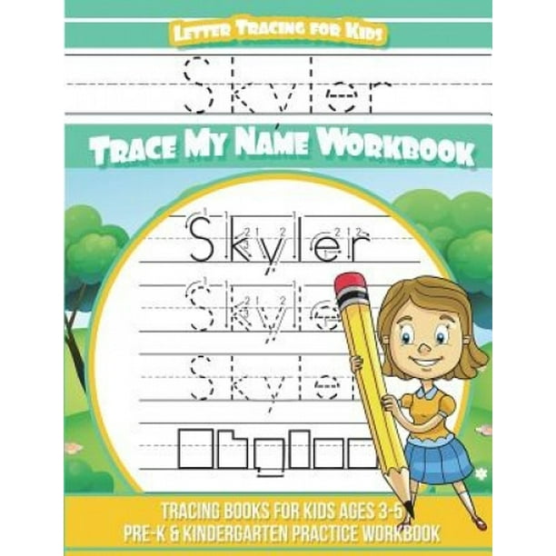 Skyler Letter Tracing for Kids Trace My Name Workbook: Tracing Books ...