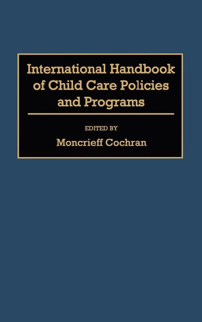 International Handbook of Child Care Policies and Programs (Hardcover ...