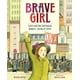 Brave Girl : Clara and the Shirtwaist Makers' Strike of 1909 (Hardcover ...