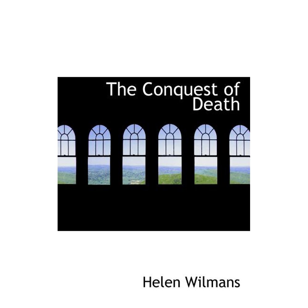 The Conquest of Death (Paperback) - Walmart.com - Walmart.com