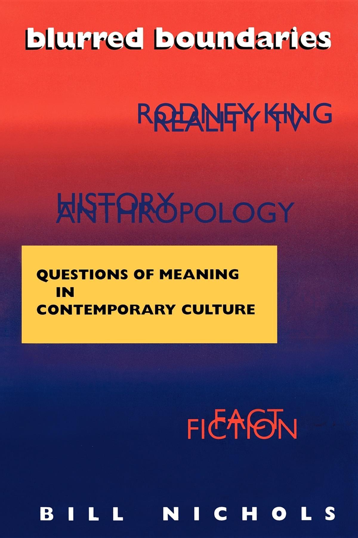 Blurred Boundaries Questions Of Meaning In Contemporary Culture