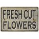 Fresh Flowers Vintage Look Chic 8x12 Metal Sign 208120020013 - Walmart.com