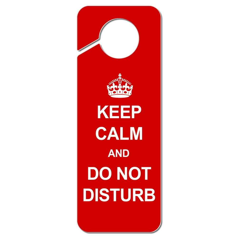 Keep Calm And Do Not Disturb Red Plastic Door Knob Hanger Sign keep-calm-and-do-not-disturb-red-plastic-door-knob-hanger-sign