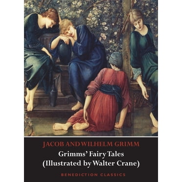 The Complete Illustrated Fairy Tales of the Brothers Grimm - Walmart.com