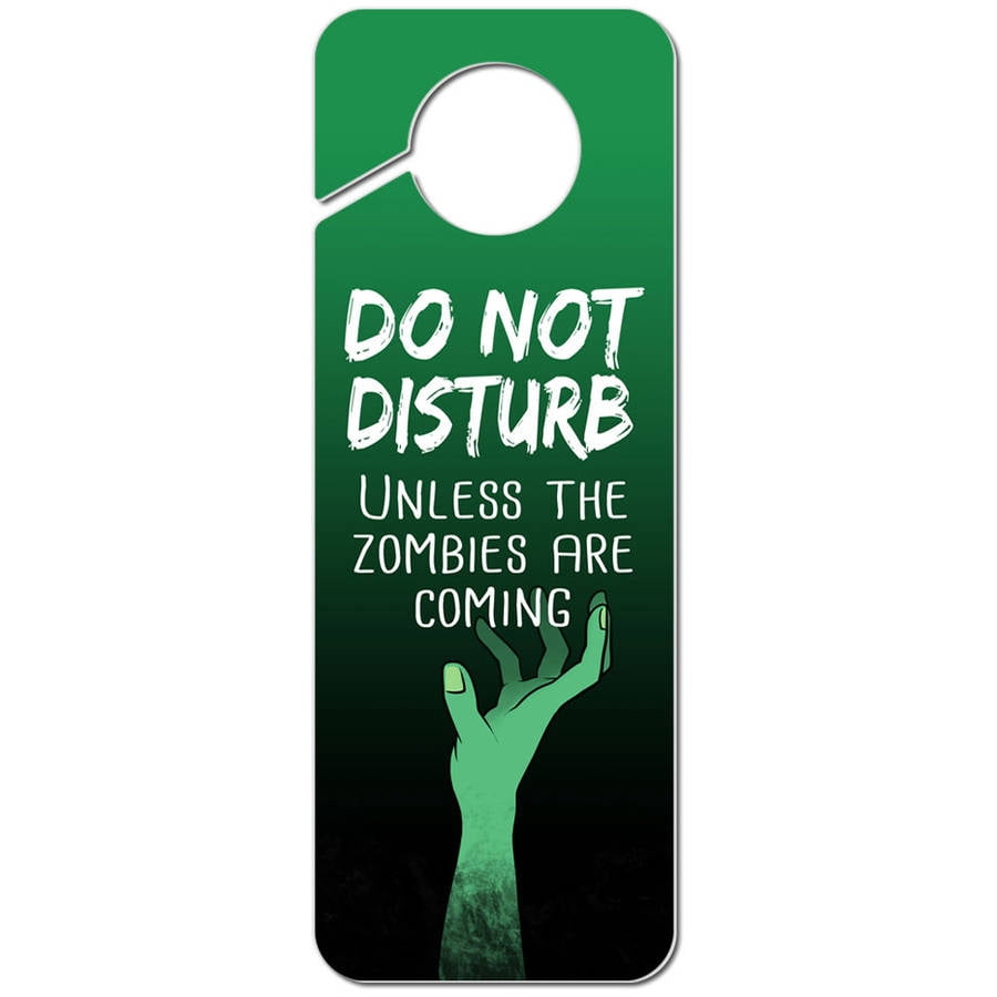 Do Not Disturb Unless the Zombies are Coming Plastic Door Knob Hanger ...
