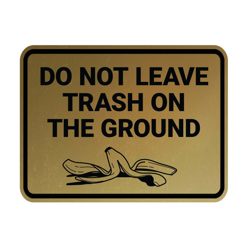 Signs ByLITA Classic Framed Do Not Leave Trash On The Ground Sign ...