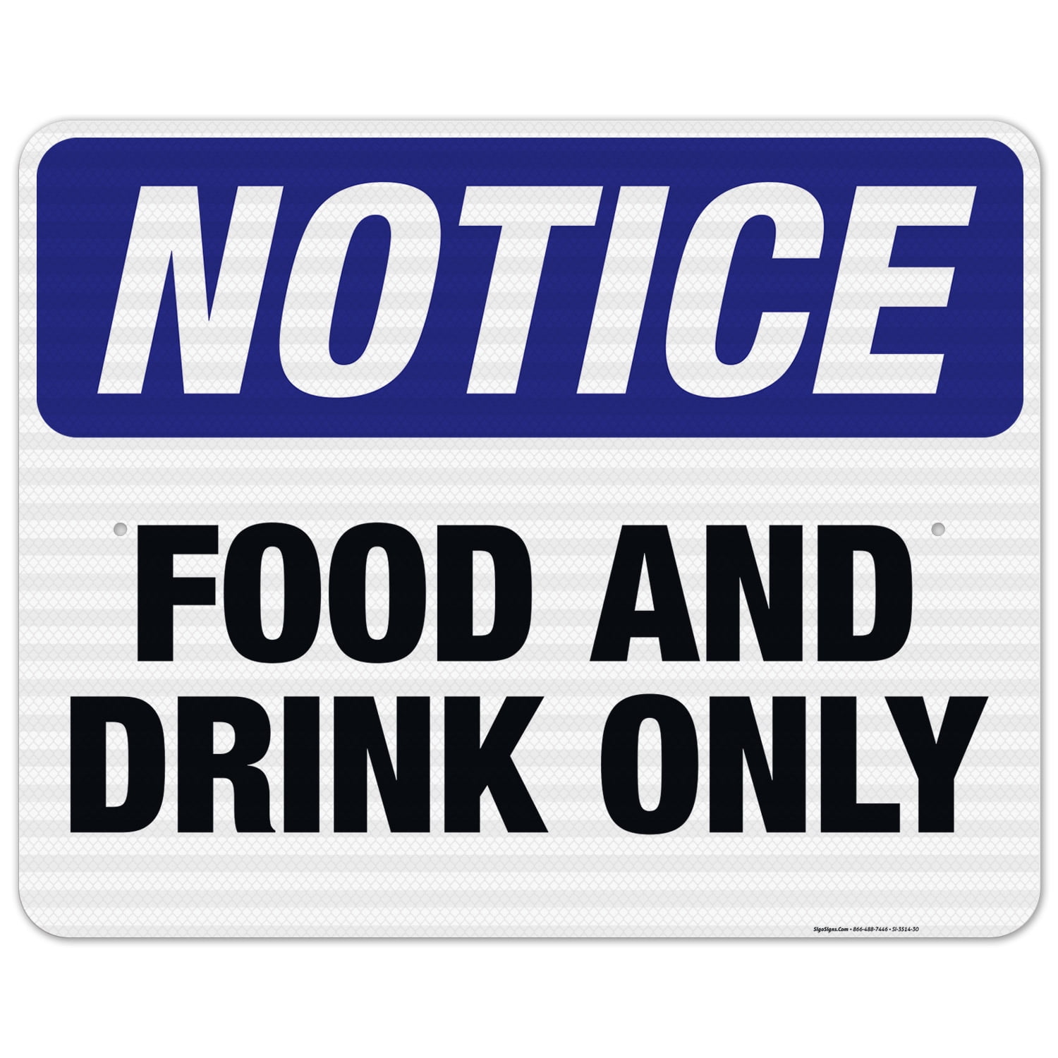 Food And Drink Only Sign, OSHA Notice Sign, 24x30 Reflective Aluminum ...