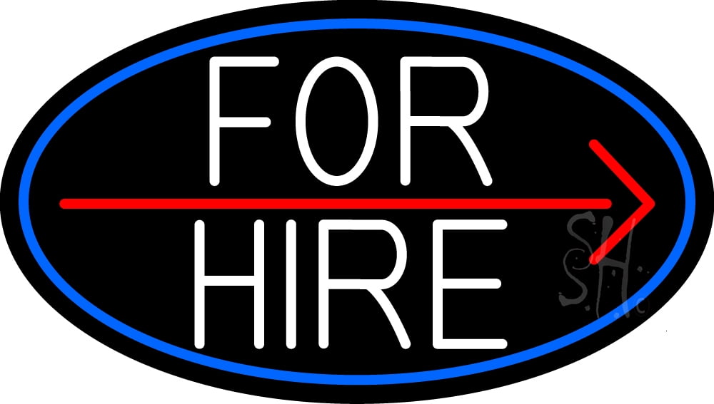 For Hire And Arrow Oval With Blue Border LED Neon Sign 13 x 24 - inches ...