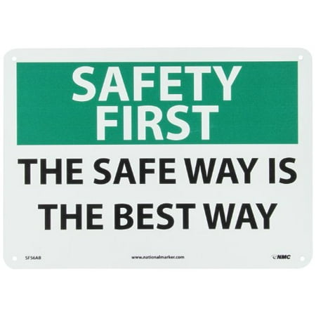 NMC SF56AB OSHA Sign, Legend "SAFETY FIRST - THE SAFE WAY IS THE BEST ...