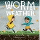 Worm Weather (Paperback) - Walmart.com