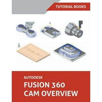 Autodesk Fusion 360 For Beginners: Part Modeling, Assemblies, and ...