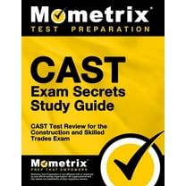 CAST Exam Secrets Study Guide: CAST Test Review for the Construction ...