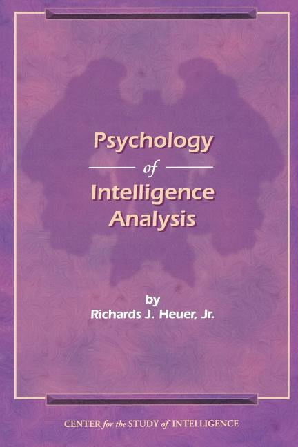 The Psychology of Intelligence Analysis (Paperback) - Walmart.com
