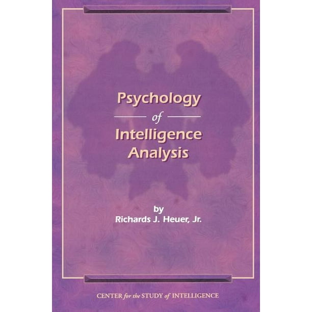 The Psychology of Intelligence Analysis (Paperback) - Walmart.com