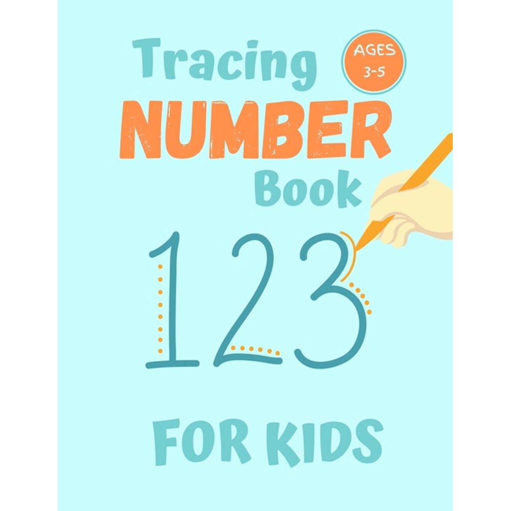 Number Tracing Book for Kids Ages 3-5 : 80 Pages of Number Tracing ...