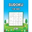 Sudoku For Kids Vol 3: 100 Brain Teasing Puzzles, Easy Sudoku Puzzles ...
