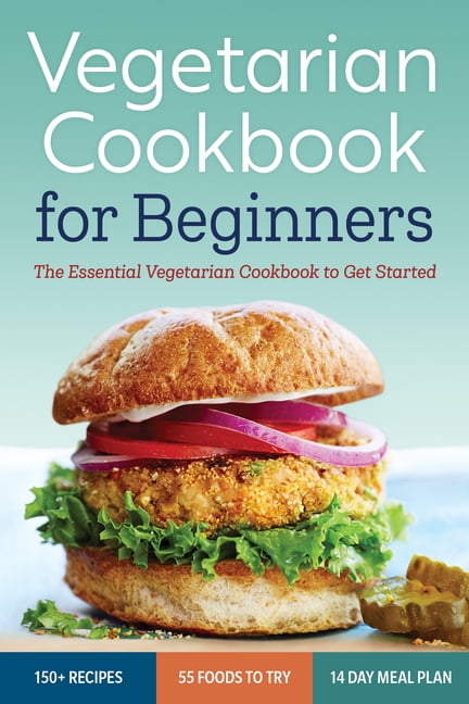 Vegetarian Cookbook for Beginners : The Essential Vegetarian Cookbook ...