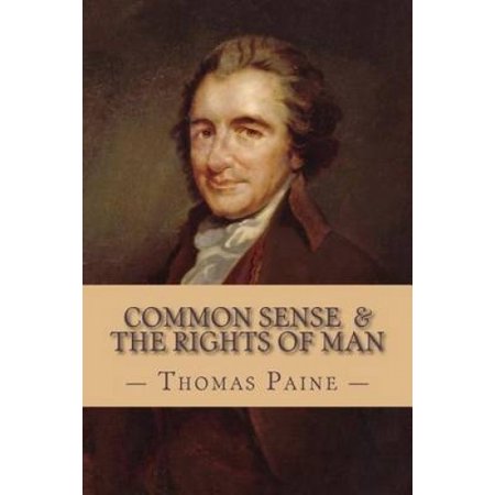 Common Sense and the Rights of Man (Complete and Unabridged) | Walmart ...