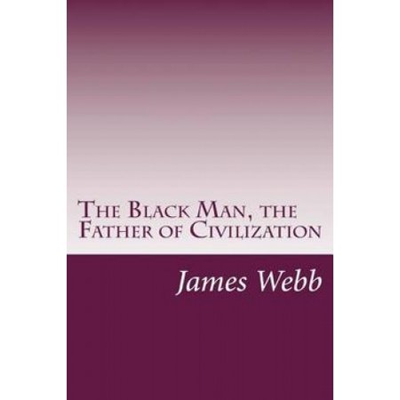 The Black Man, the Father of Civilization | Walmart Canada
