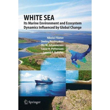 White Sea: Its Marine Environment and Ecosystem Dynamics Influenced by ...