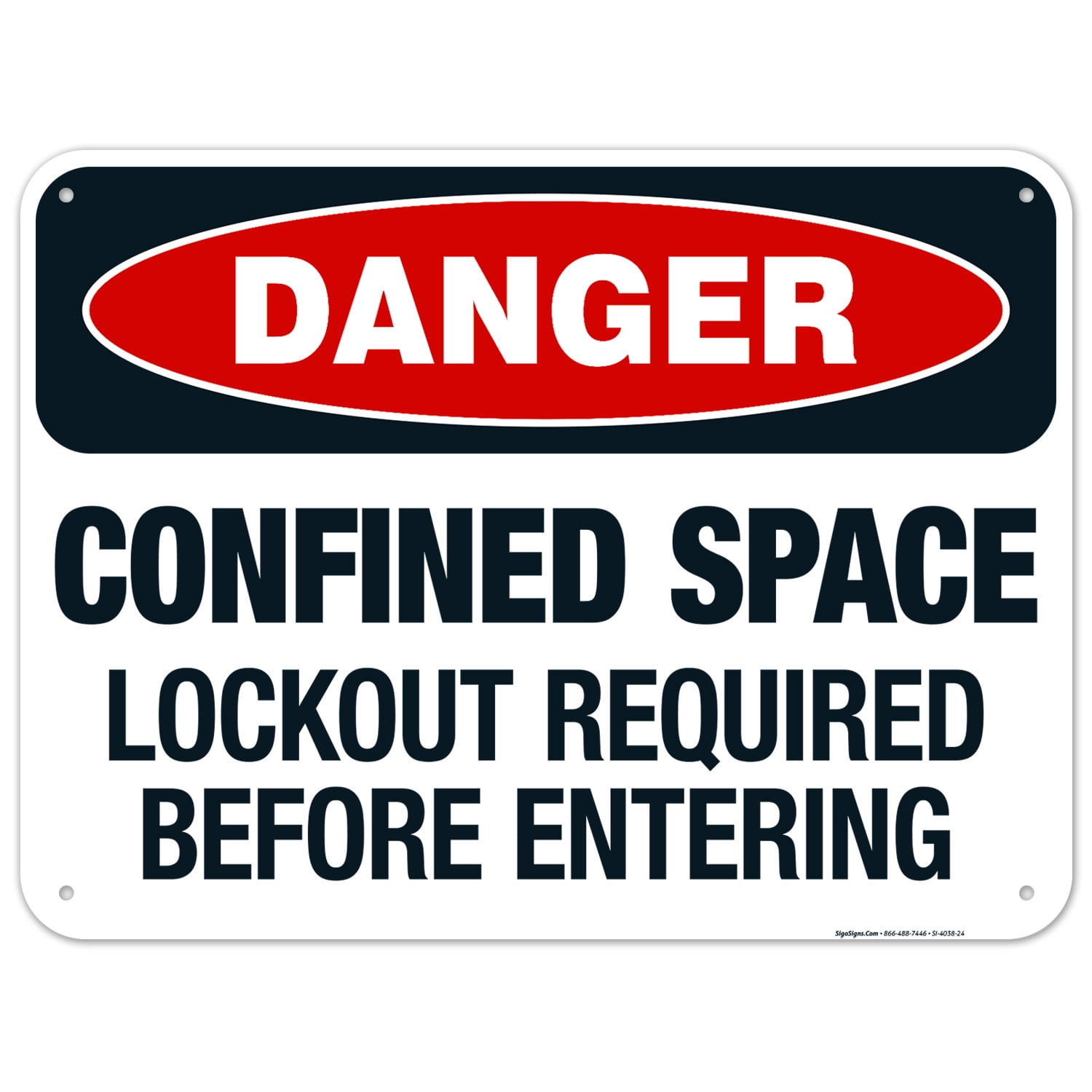 Danger Confined Space Lockout Required Before Entering Sign, OSHA ...