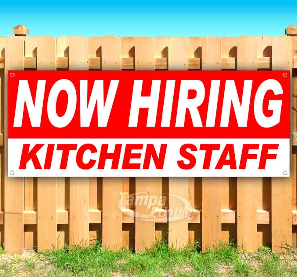 Now Hiring Kitchen Staff 13 oz Vinyl Banner With Metal Grommets ...