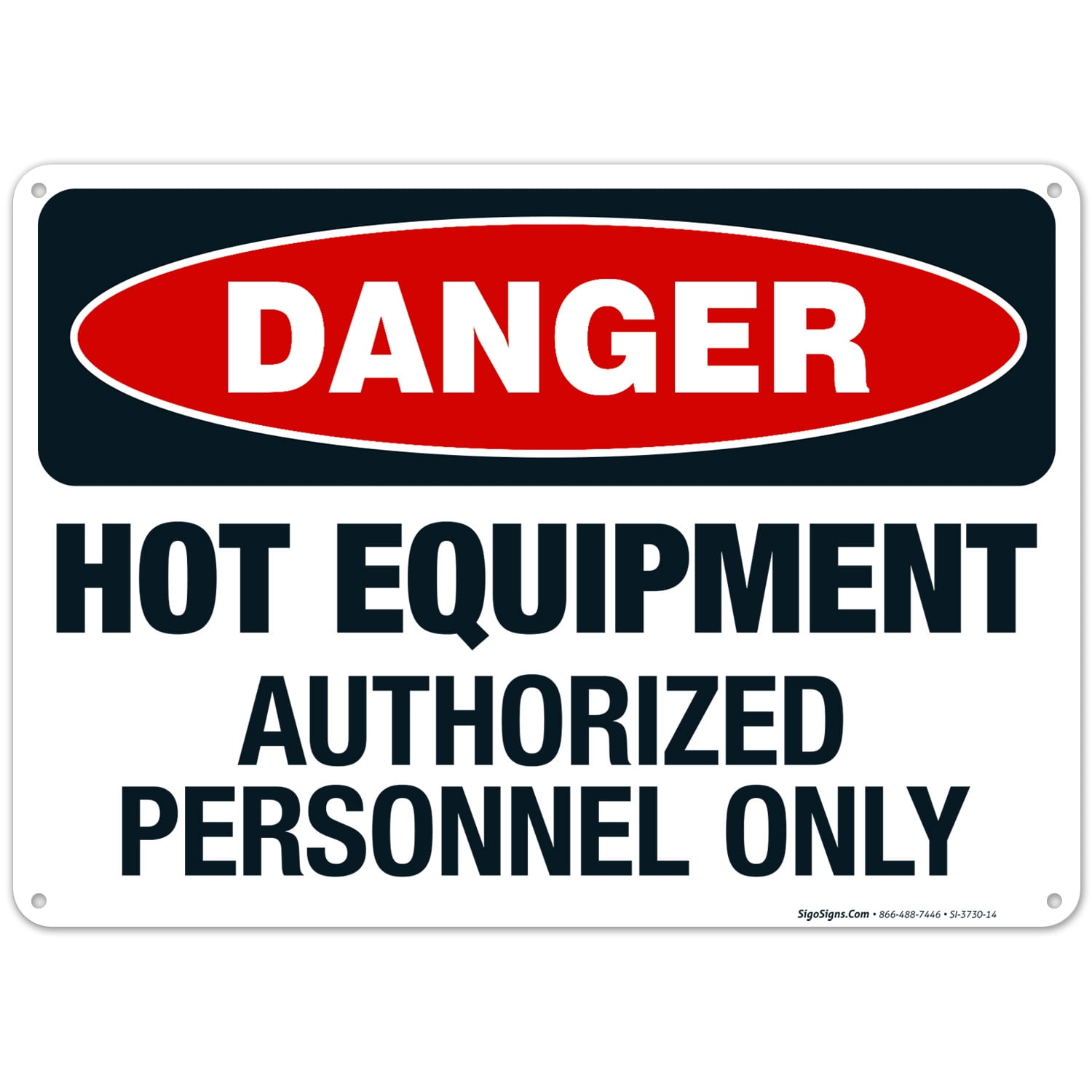 Danger Hot Equipment Authorized Personnel Only Sign, OSHA Danger Sign ...